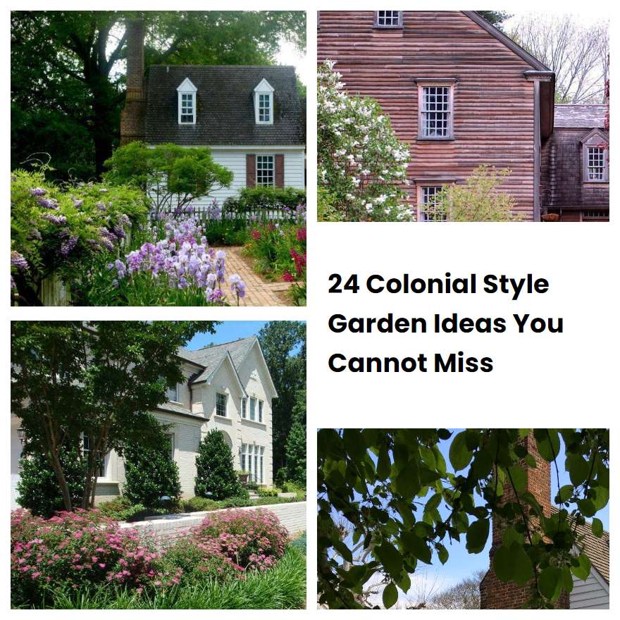 24 Colonial Style Garden Ideas You Cannot Miss | SharonSable