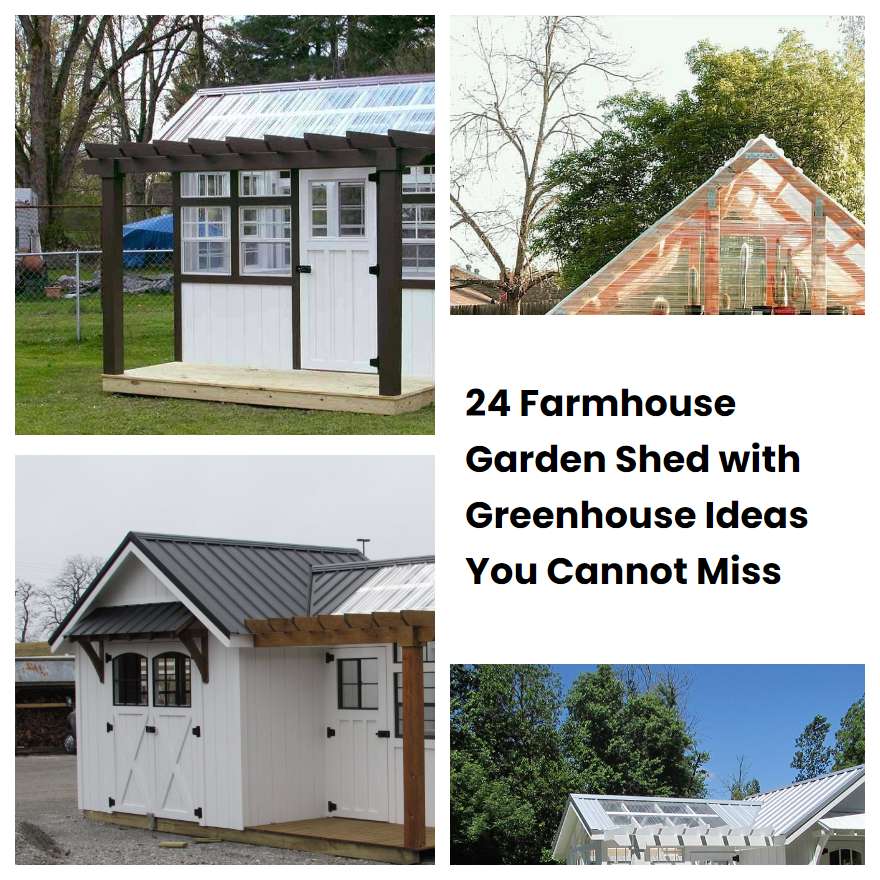 24 Farmhouse Garden Shed with Greenhouse Ideas You Cannot Miss | SharonSable