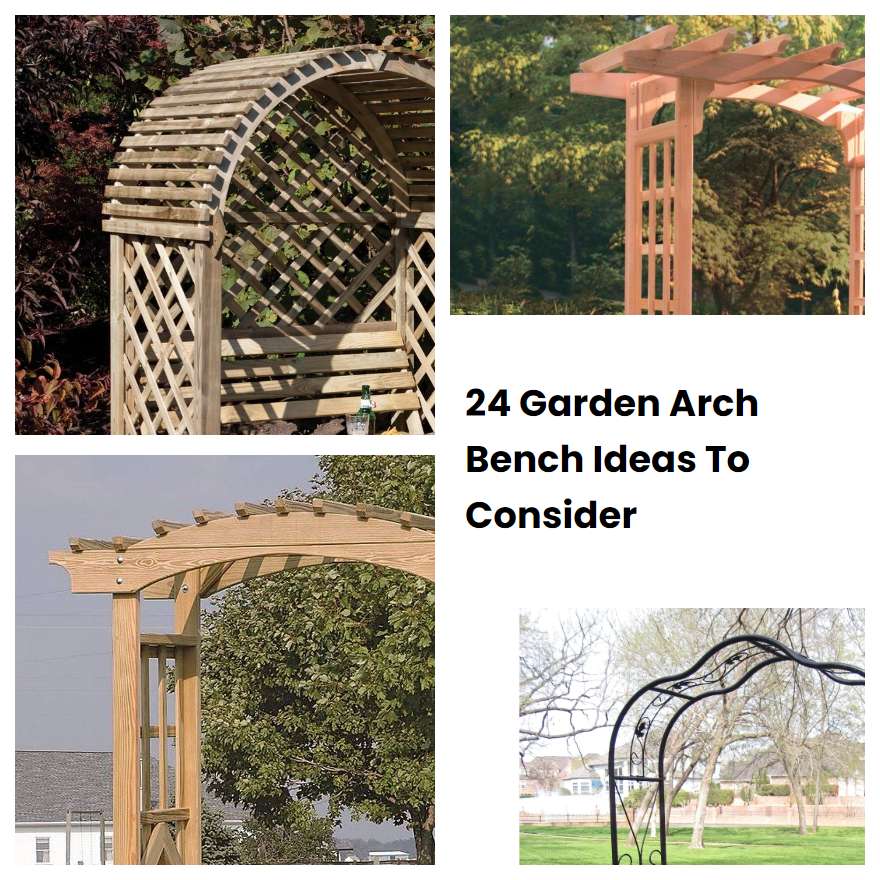24 Garden Arch Bench Ideas To Consider | SharonSable