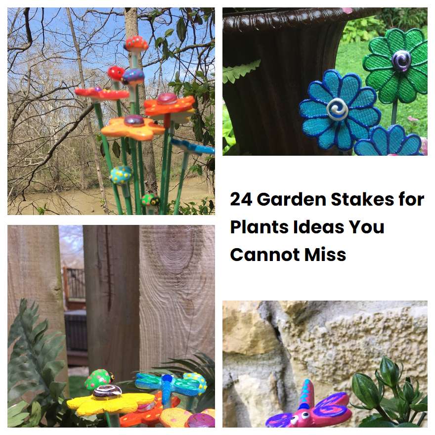 24 Garden Stakes for Plants Ideas You Cannot Miss | SharonSable