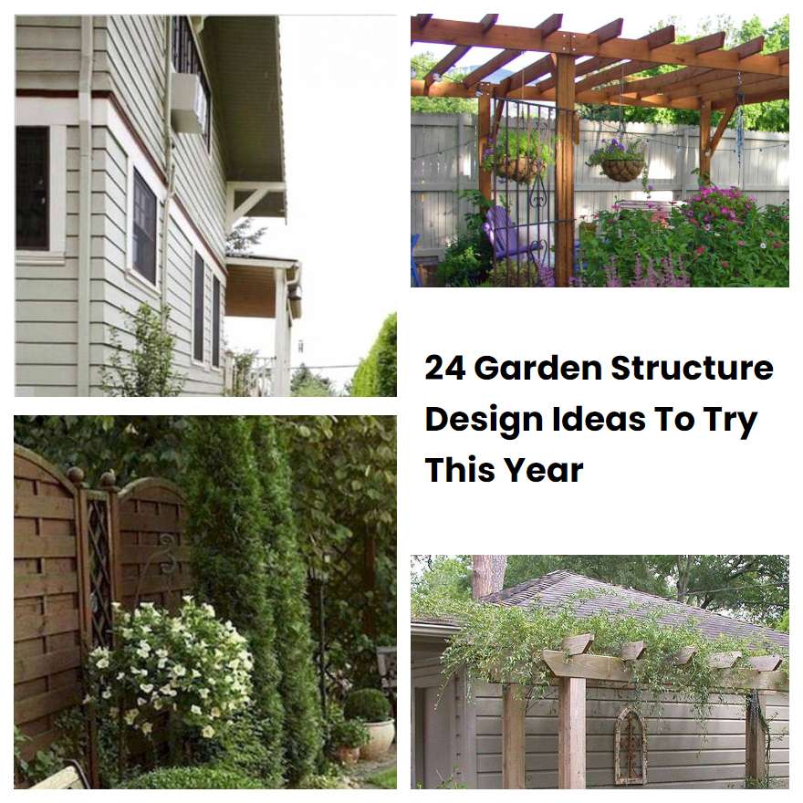 24 Garden Structure Design Ideas To Try This Year | SharonSable