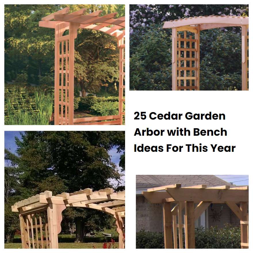 25 Cedar Garden Arbor with Bench Ideas For This Year | SharonSable