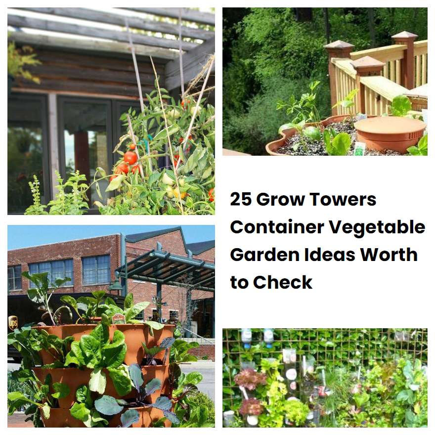 25 Grow Towers Container Vegetable Garden Ideas Worth to Check ...