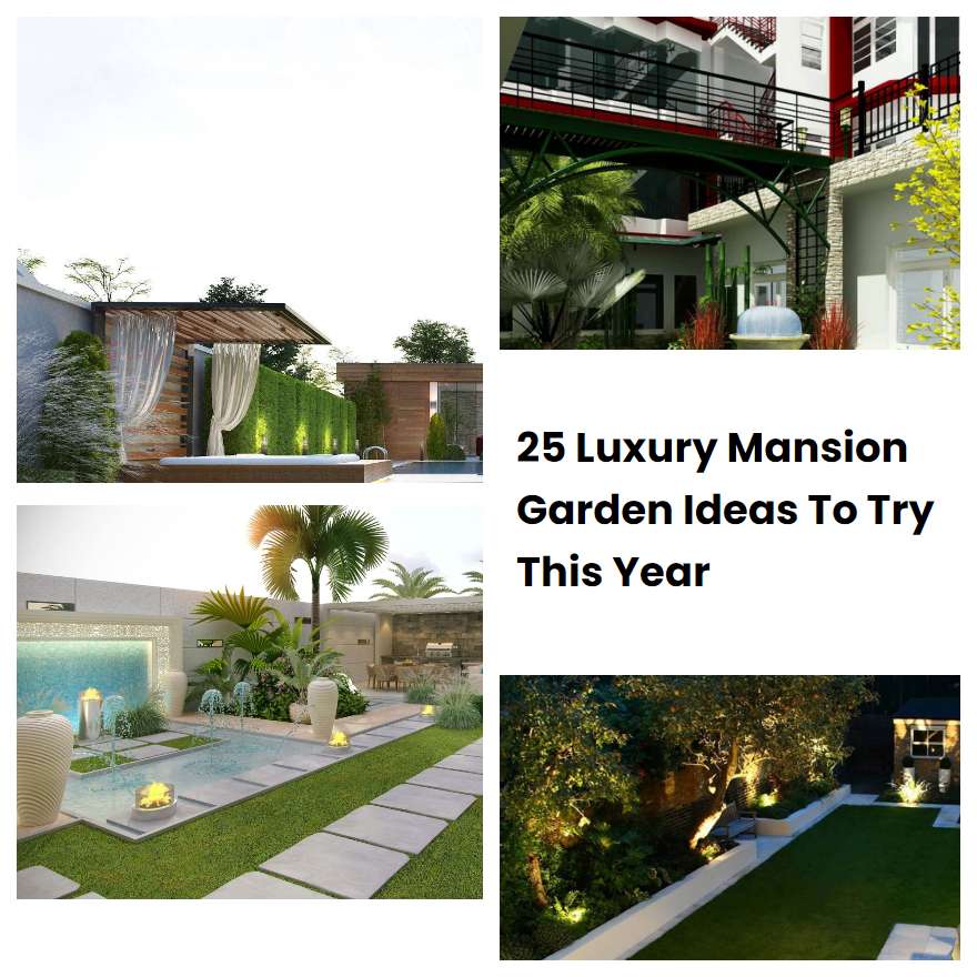 25 Luxury Mansion Garden Ideas To Try This Year | SharonSable
