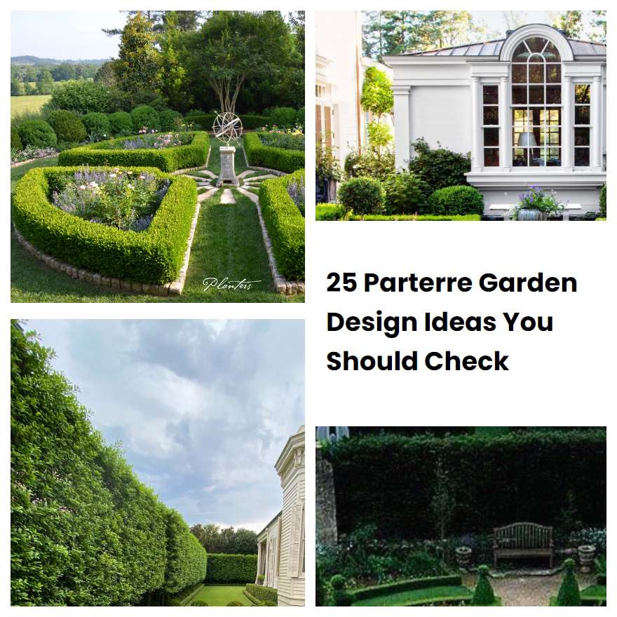 25 Parterre Garden Design Ideas You Should Check | SharonSable