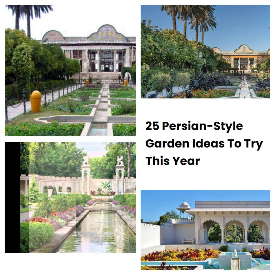 25 Persian-Style Garden Ideas To Try This Year | SharonSable