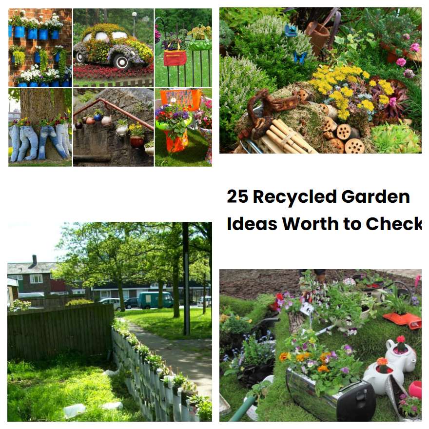 25 Recycled Garden Ideas Worth to Check | SharonSable