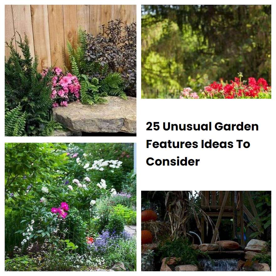 25 Unusual Garden Features Ideas To Consider | SharonSable