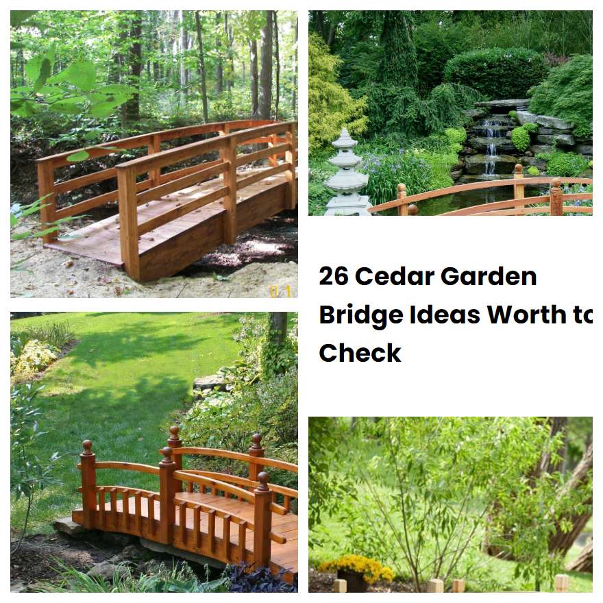 26 Cedar Garden Bridge Ideas Worth to Check | SharonSable