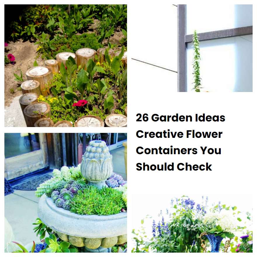 26 Garden Ideas Creative Flower Containers You Should Check | SharonSable