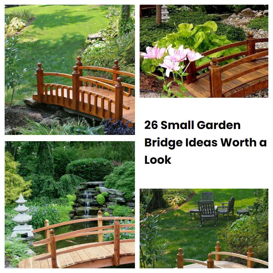 26 Small Garden Bridge Ideas Worth a Look | SharonSable
