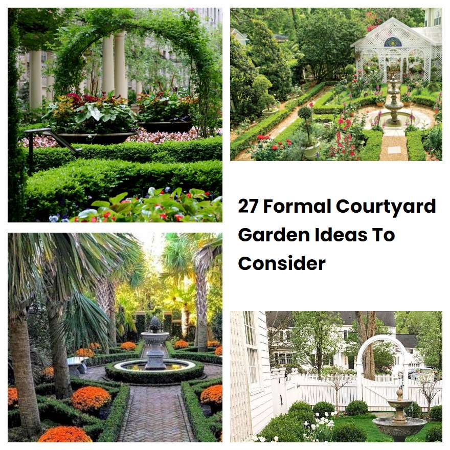 27 Formal Courtyard Garden Ideas To Consider | SharonSable