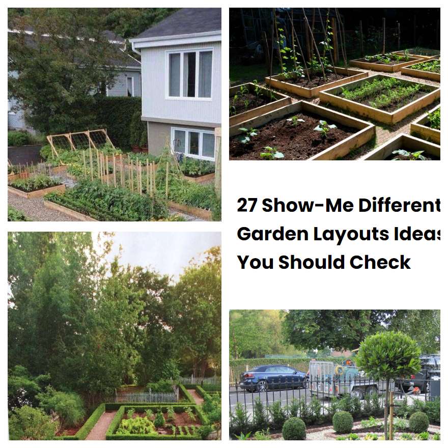 27 Show-Me Different Garden Layouts Ideas You Should Check | SharonSable
